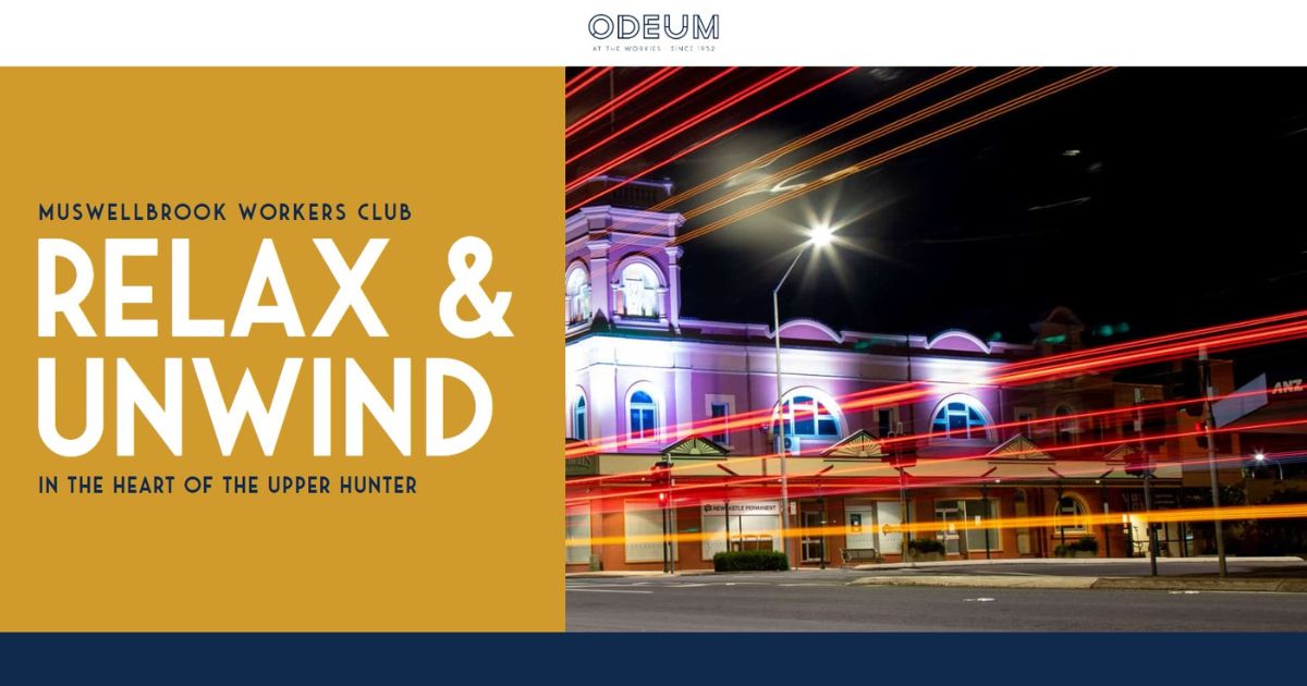Muswellbrook Workers Club - Unwind and Relax at The Odeum